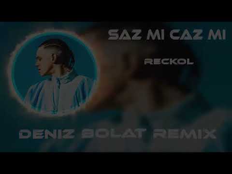 Reckol - Saz Mı Caz Mı Remix 2023 Oralarda Mevsim Yaz Mı