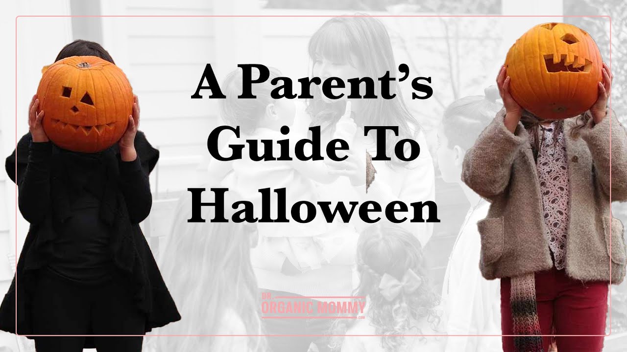 Tricks, Treats, and Tantrums: A Parent’s Guide to Halloween (Originally ...