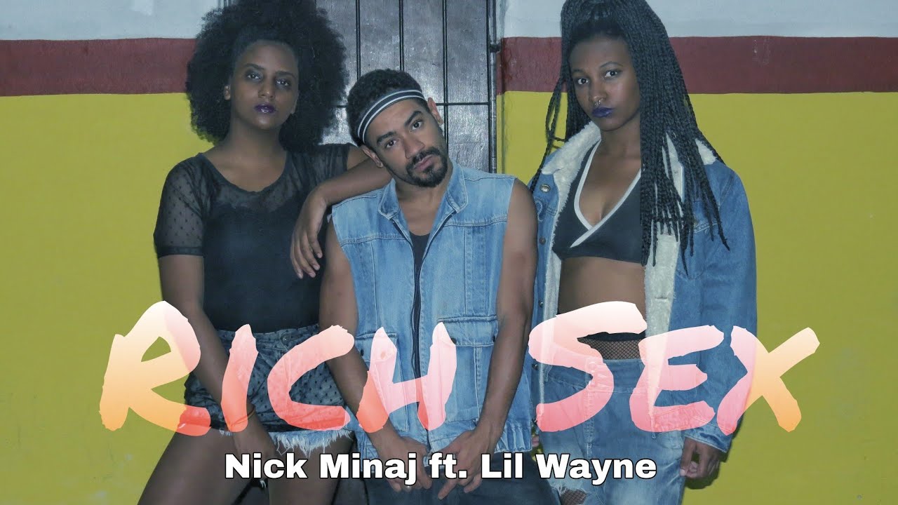 Rich Sex Nick Minaj Ft Lil Wayne Choreography Youtube