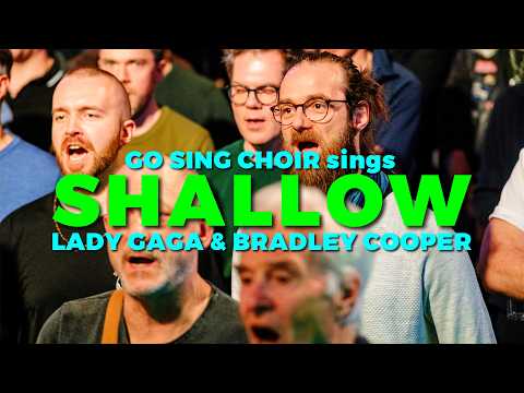 SHALLOW by Lady Gaga & Bradley Cooper – GO SING CHOIR cover with 800 voices