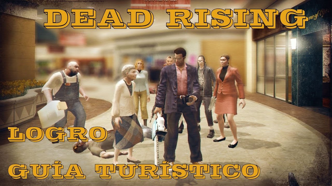Dead Rising 1 - Logro Guia turistico - YouTube