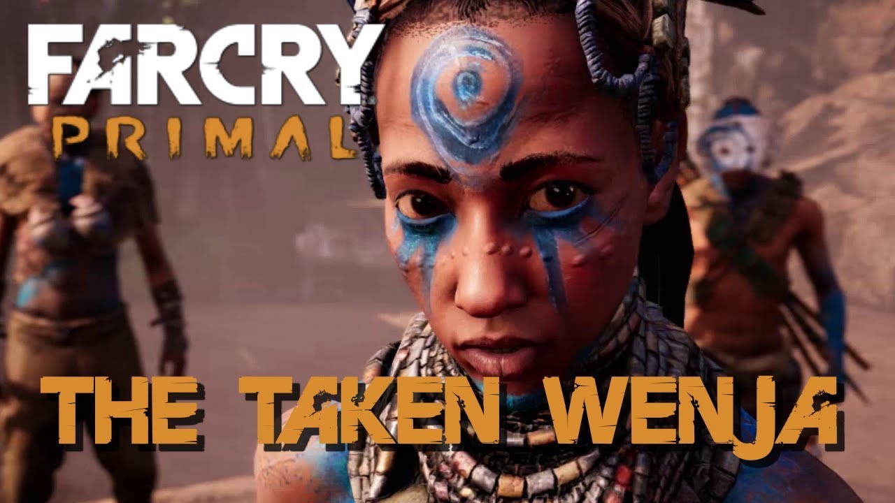 Far Cry Primal The Taken Wenja - Gameplay - YouTube