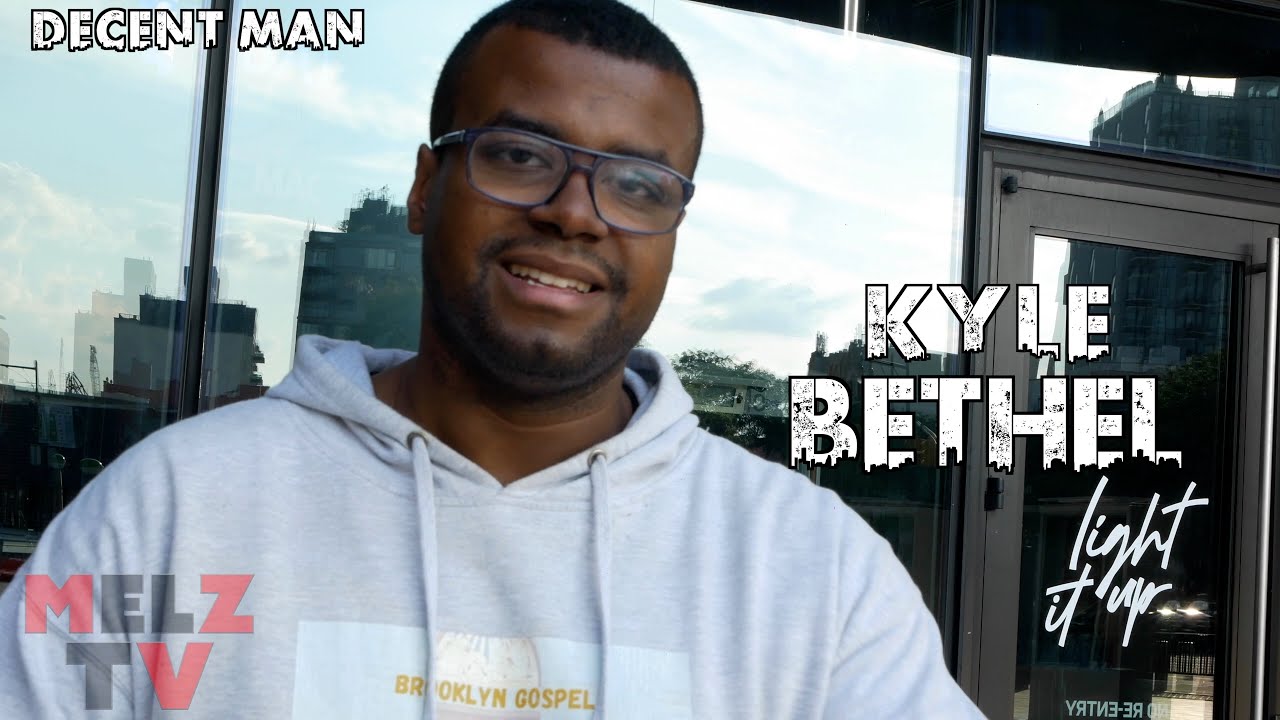 Kyle Bethel DECENT MAN speaks on VIRAL Song, Being From Brooklyn ...