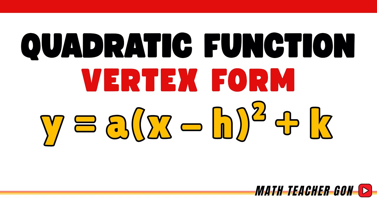 Converting Quadratic Function to Vertex Form y = a(x - h)^2 + k ...