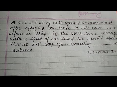 A car is moving with speed of 15km/h and after applying the brake it ...