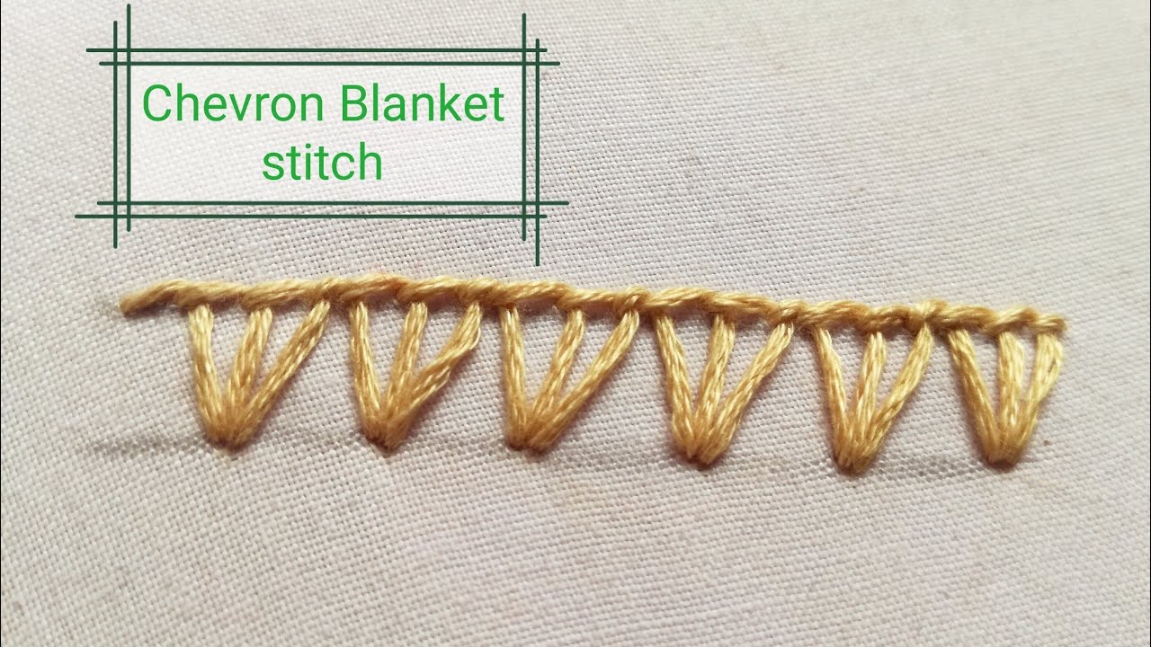 How to do Chevron Blanket stitch ||basic hand embroidery tutorial for ...