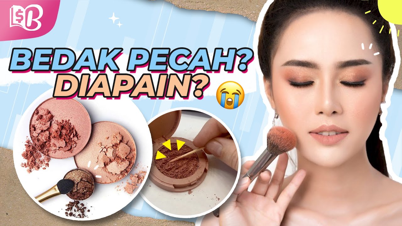 Jangan Panik! Cara Untuk Memperbaiki Produk Makeup Yang Rusak! - YouTube