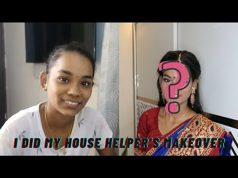 I Did My Maid's/House Helper's Makeover | Indian Maid\