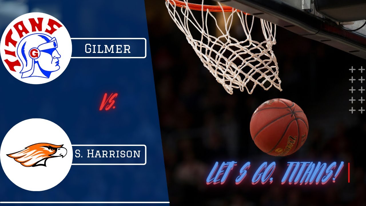 Gilmer County High School Lady Titans vs. South Harrison Hawks - YouTube