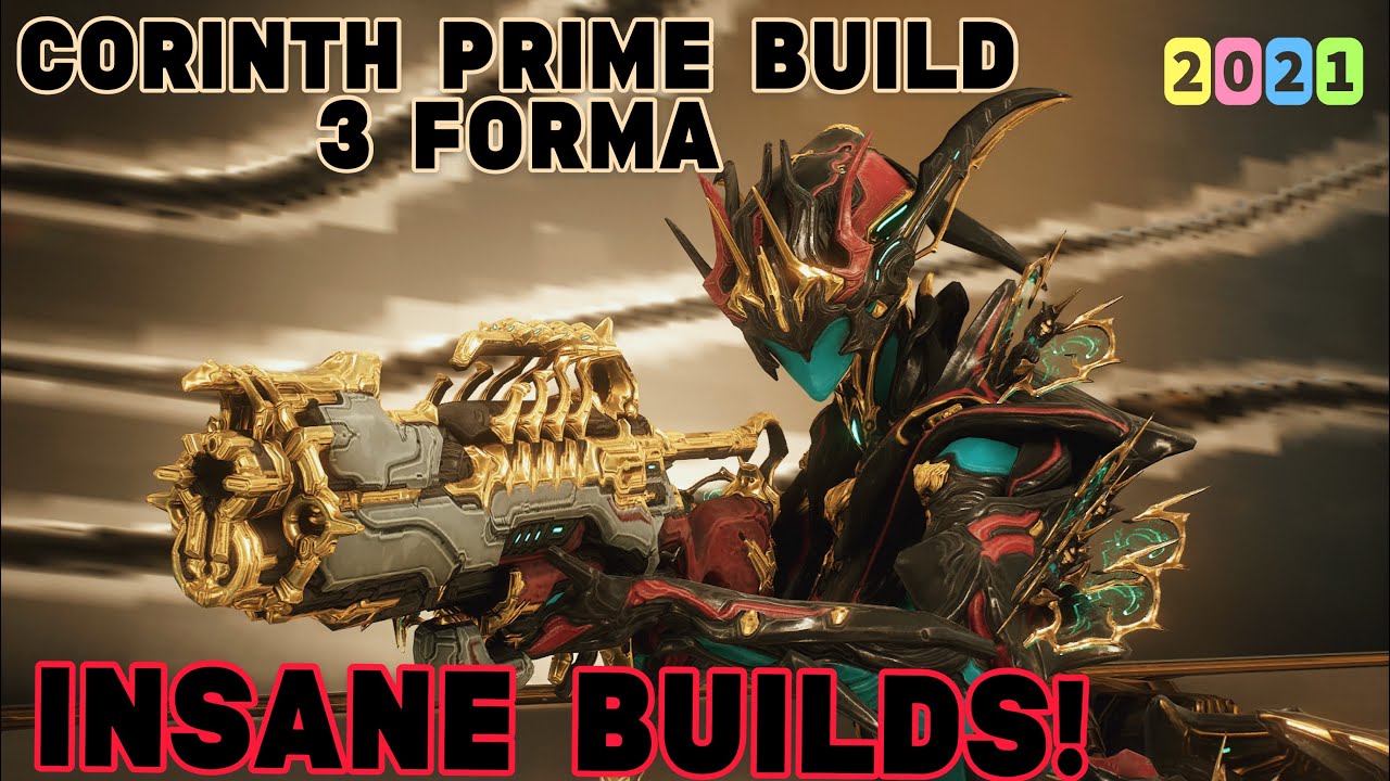 Warframe- Corinth Prime Build 2021 [3 forma] - YouTube