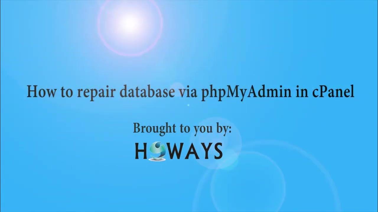 How to Repair database via phpMyAdmin in cPanel with HOWAYS - YouTube