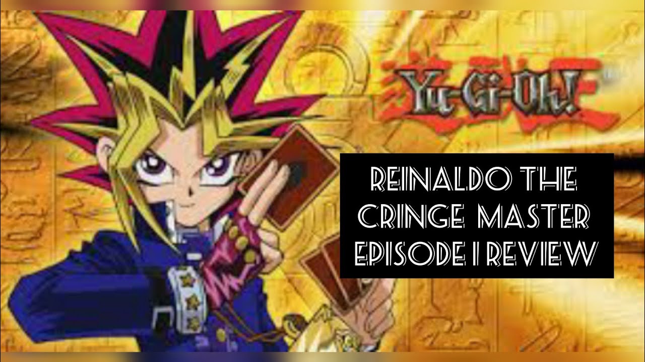 YU-GI-OH Season 1 Episode 1 Review by Reinaldo the Cringe Master - YouTube
