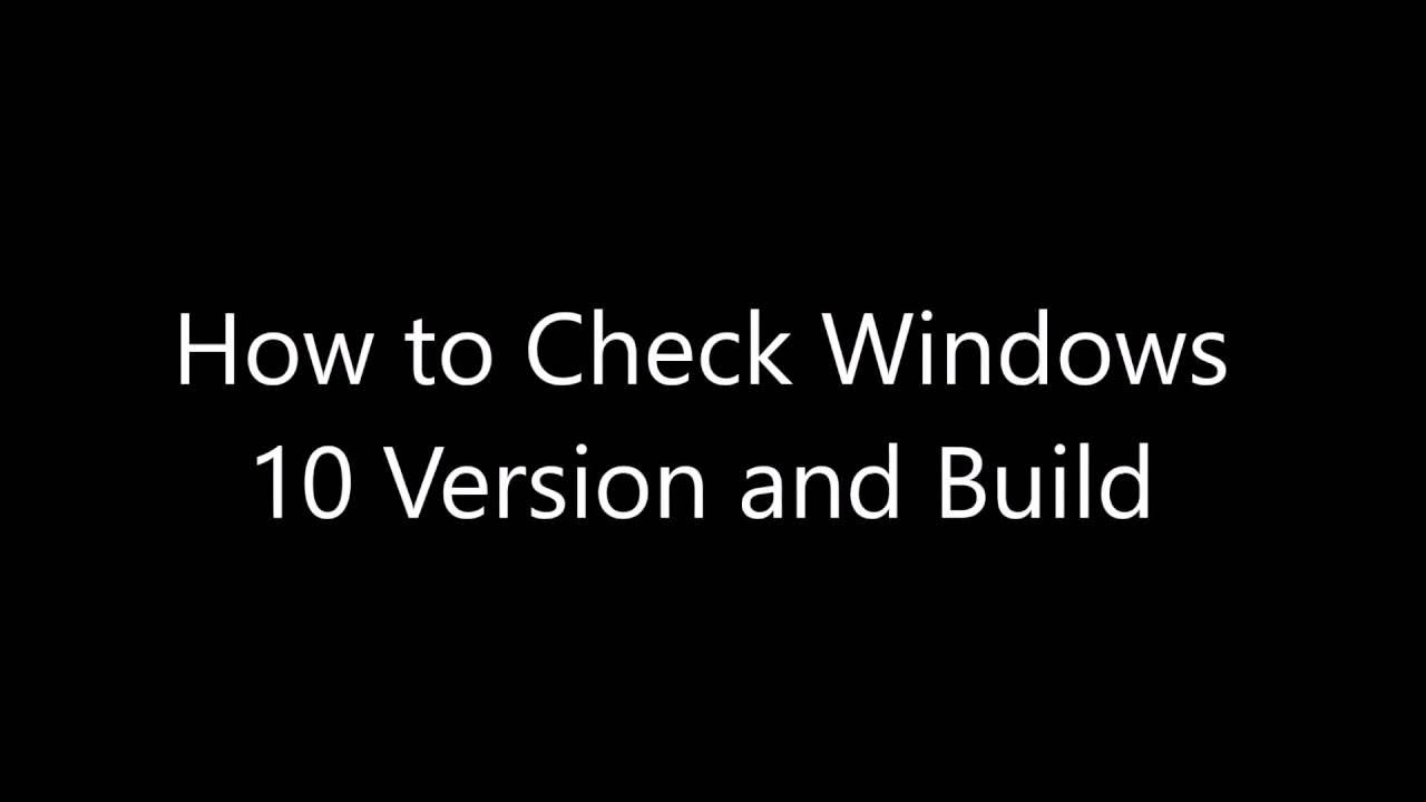 How to check windows 10 build version and other information - YouTube