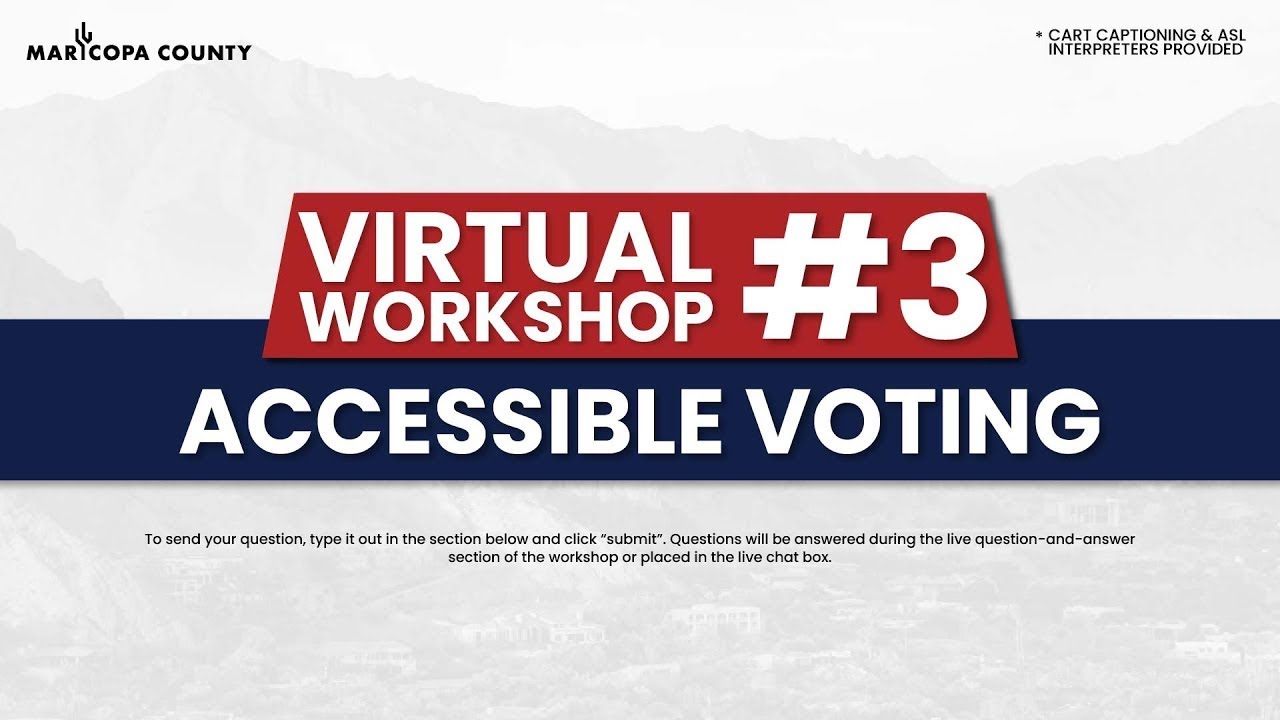 Virtual Workshop Part Three: Accessible Voting & Special Election ...