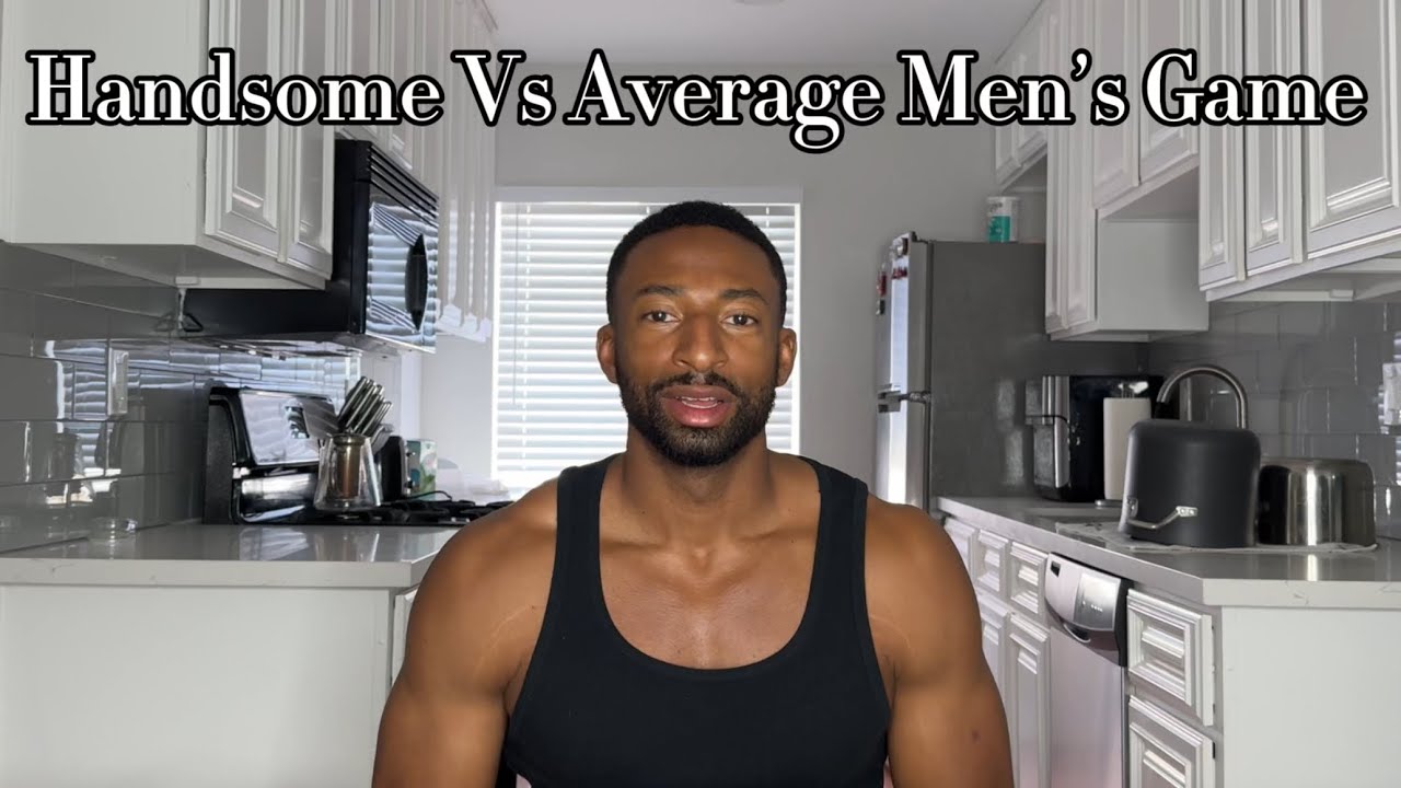 Handsome Men’s Game Vs Average Men’s Game - YouTube