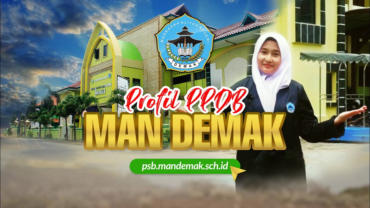 PROFIL PPDB MAN DEMAK - YouTube