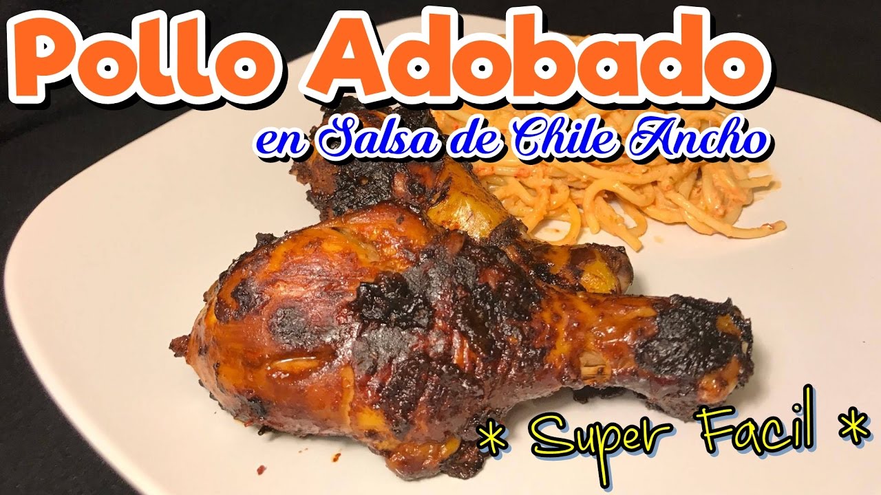 POLLO ADOBADO en Salsa de Chile Ancho -SUPER FACIL- || DESDE MI COCINA ...
