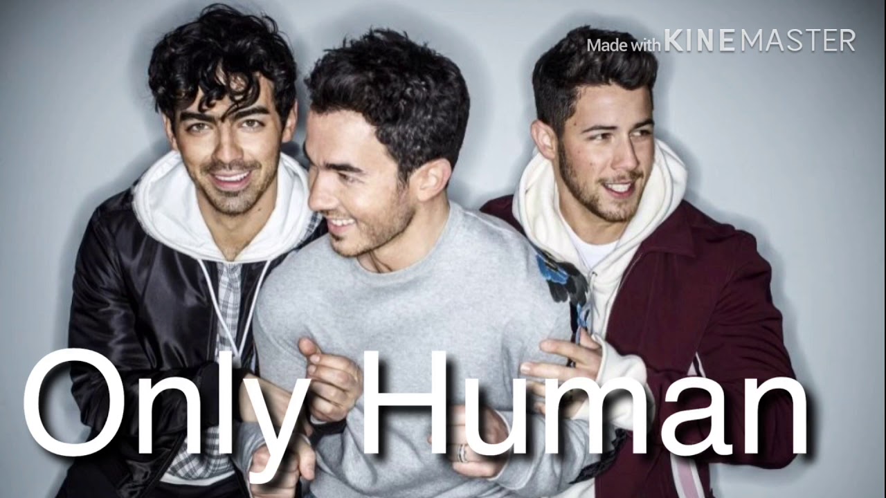 Only Human- Jonas Brothers Lyrics - YouTube