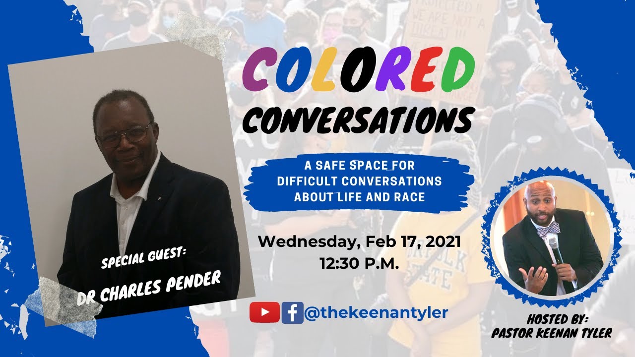 Pastor Keenan Tyler | Colored Conversations | Dr. Charles Pender| - YouTube