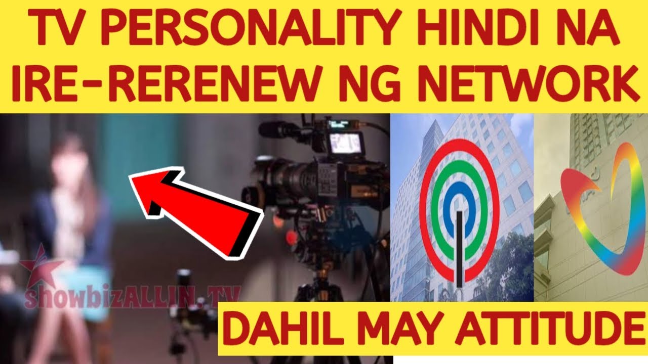 TV PERSONALITY HINDI NA IRE-RENEW NG TV NETWORK DAHIL SA ATTITUDE - YouTube