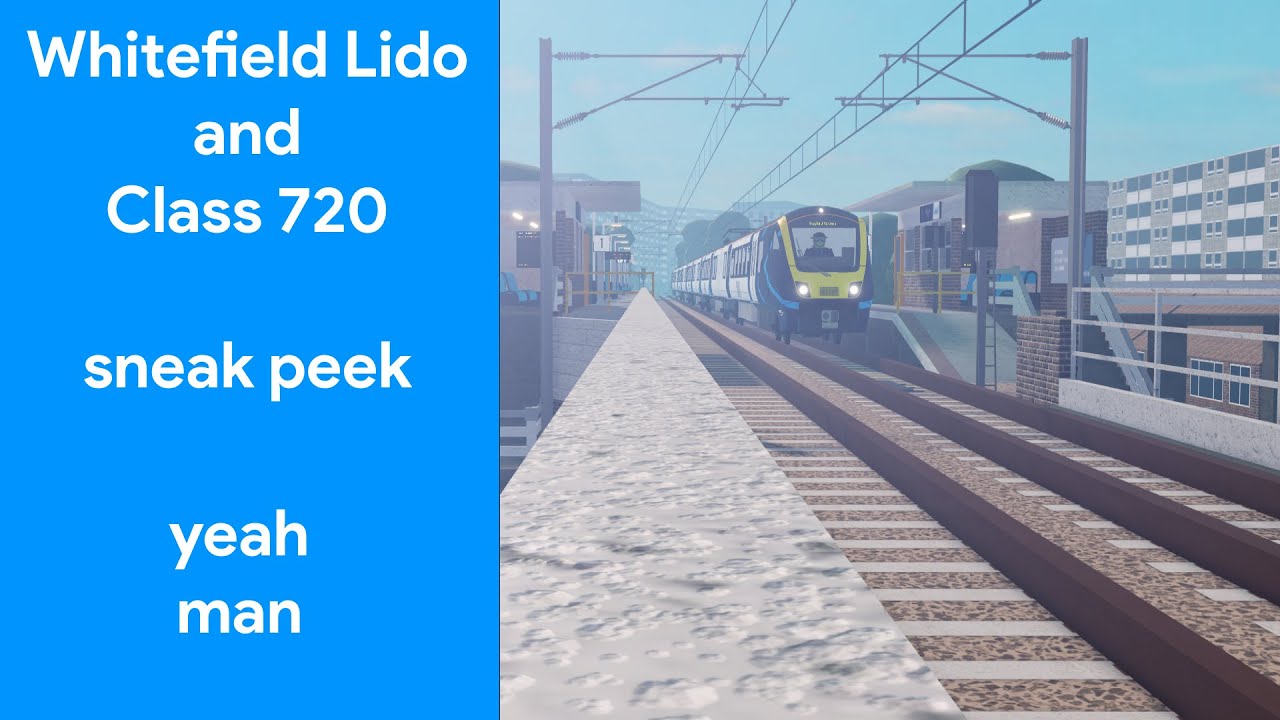 SCR Sneak Peeks - Whitefield Lido and Class 720! - YouTube