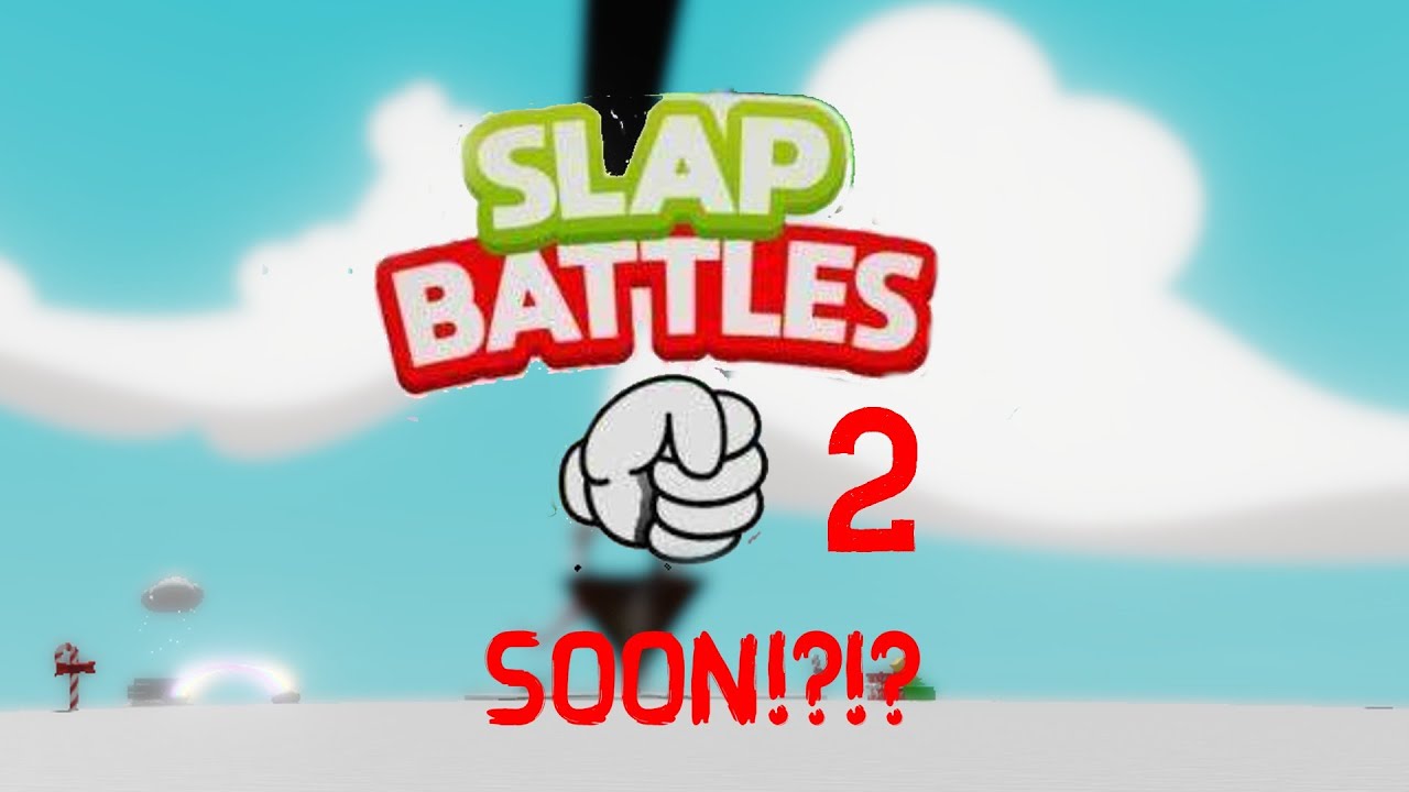 SLAP BATTLES 2 coming soon? | Slap Battles Roblox! - YouTube