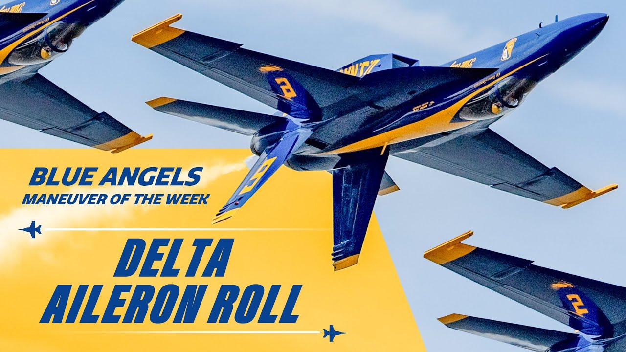 Delta Aileron Roll - Blue Angels Maneuver of the Week - YouTube
