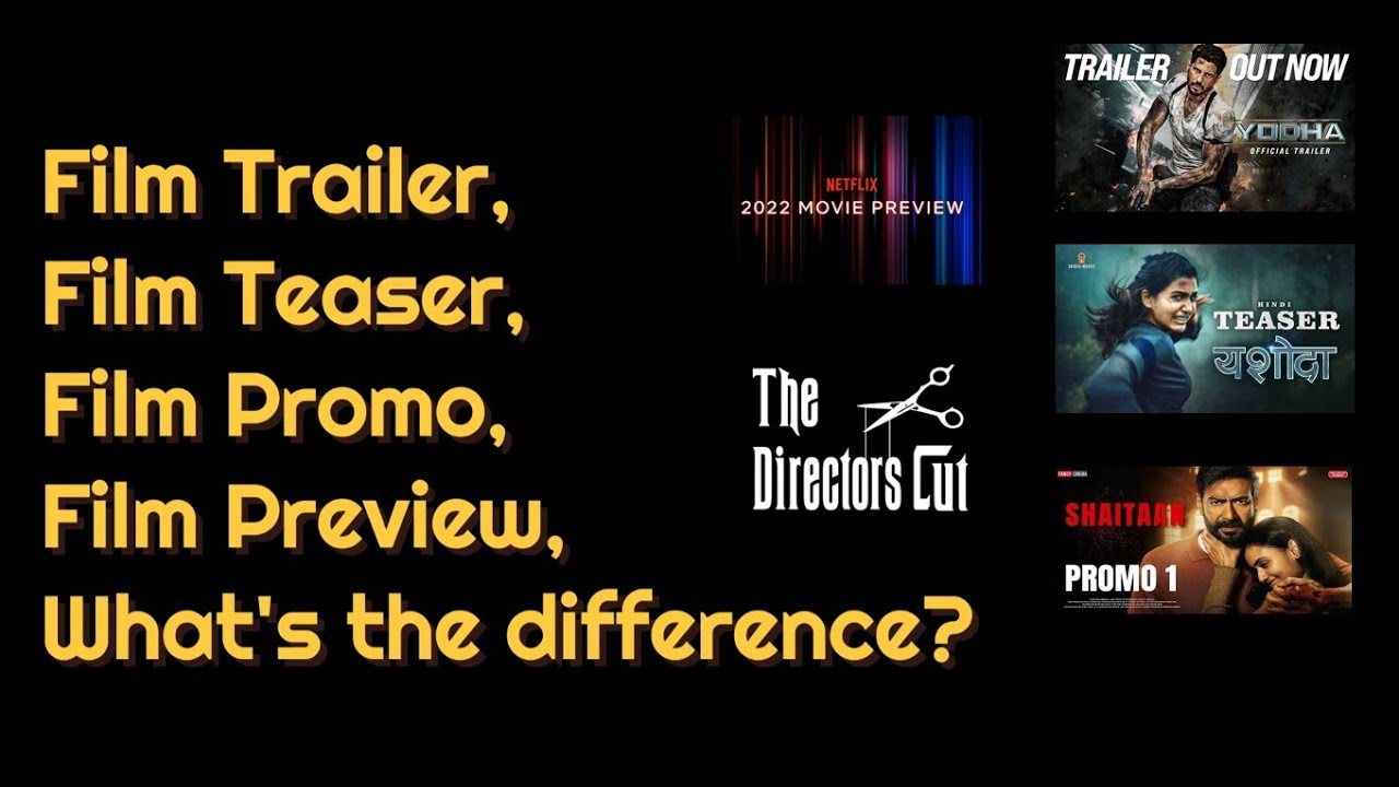 what's the difference? Film Trailer, Film Teaser, Film Promo, Film ...
