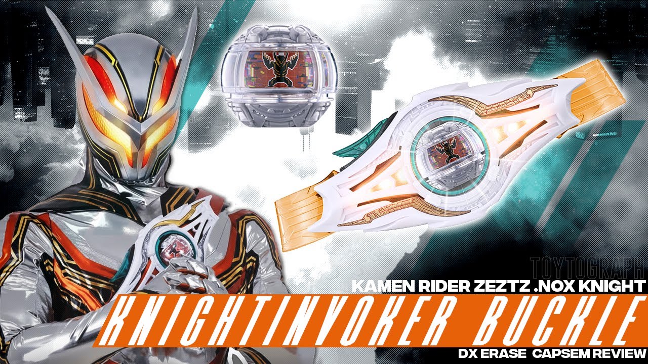 เอเจนท์ผู้พเนจรในความฝัน... - KAMEN RIDER ZEZTZ NOX KNIGHT - DX KNIGHT ...