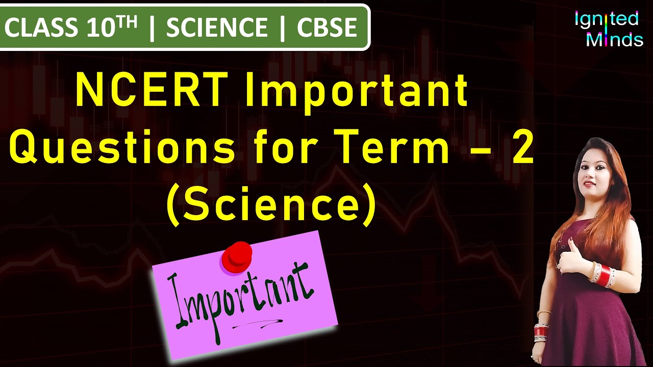 Class 10th Science | Important Questions | Term – 2 | NCERT | CBSE ...