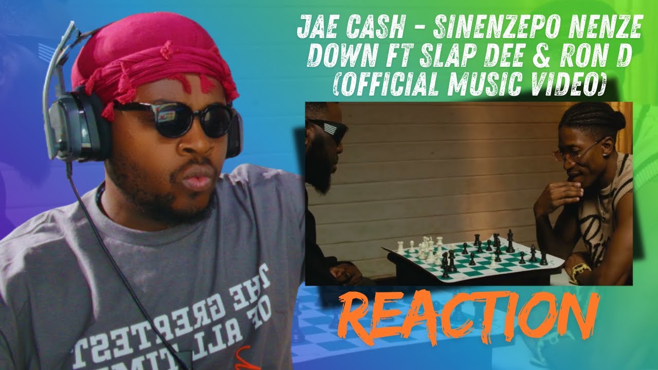 Jae Cash - Sinenzepo Nenze Down Ft Slap Dee & Ron D (Music Video) | REACTION - YouTube