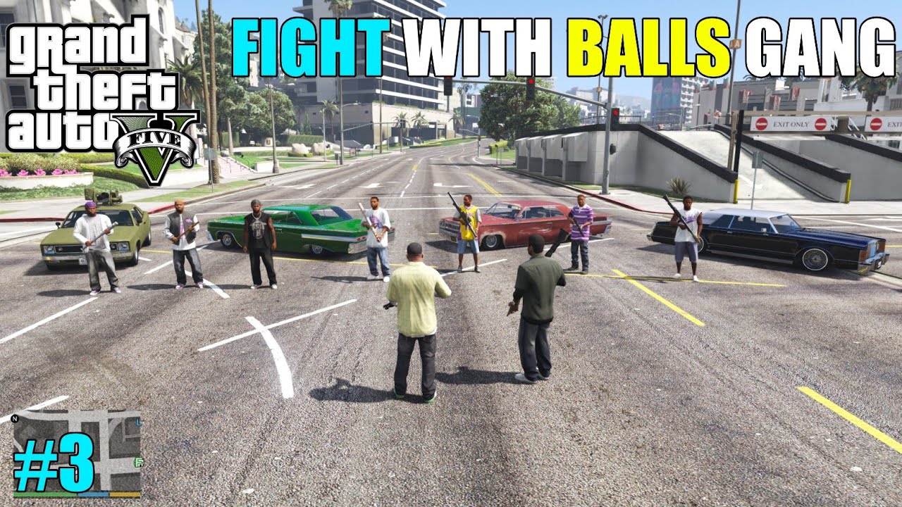 FIGHTING WITH BALLS GANG GTA 5 GAMEPLAY VIDEO #3 - YouTube