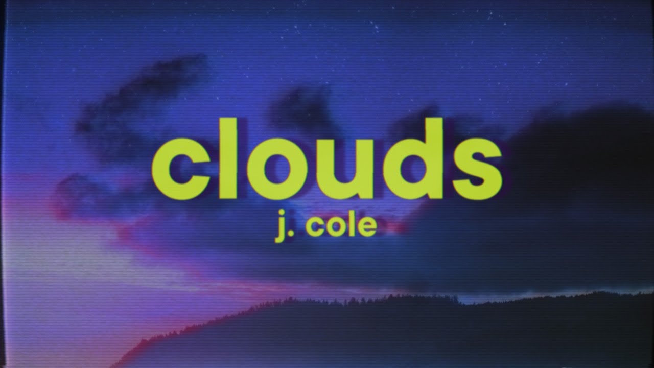 J. Cole - cLOUDs [Lyrics] - YouTube Music