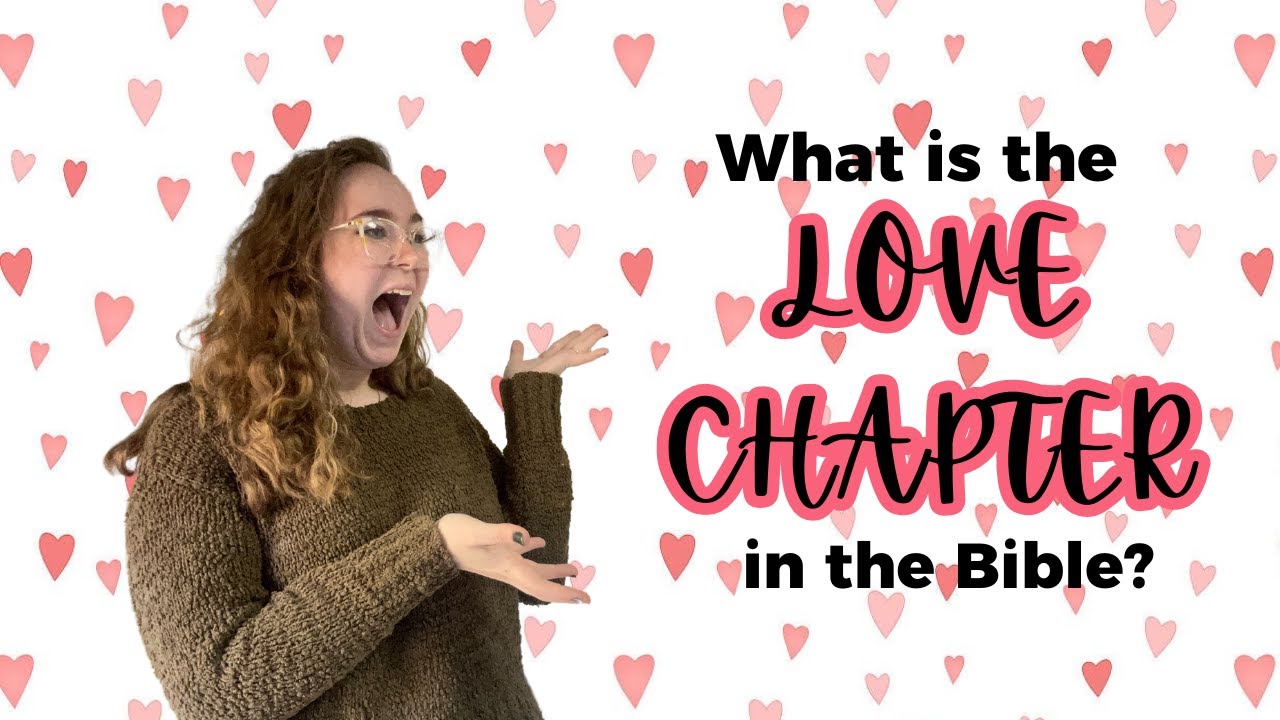 What is the LOVE CHAPTER in the Bible? PART 2 - YouTube