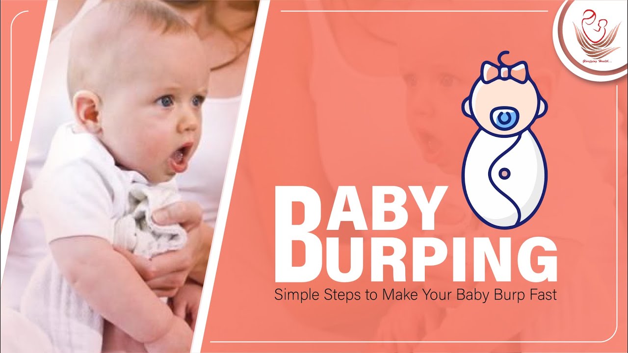 Baby Burping - How To Make a Baby Burp Fast? | Newborn Baby Care ...
