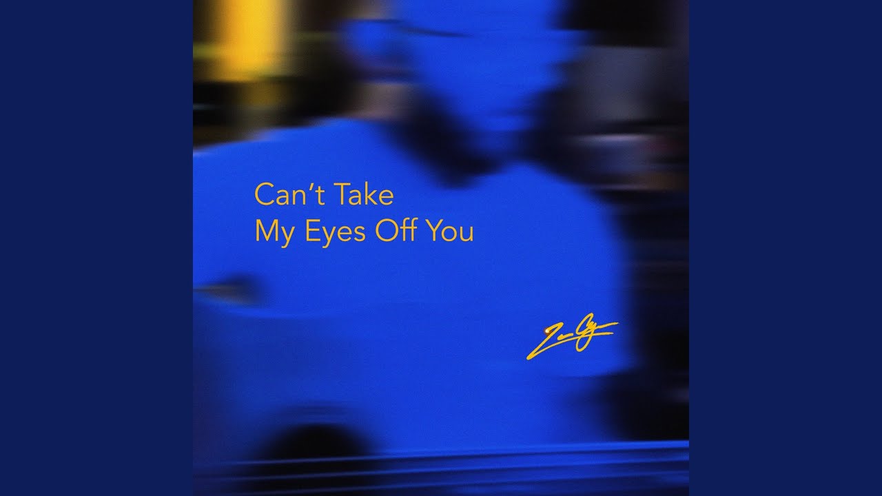 Can't Take My Eyes Off You - YouTube