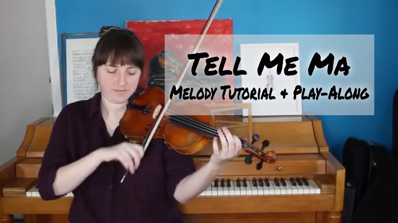 Tell Me Ma - Melody Tutorial and Play-Along for violin and viola - YouTube