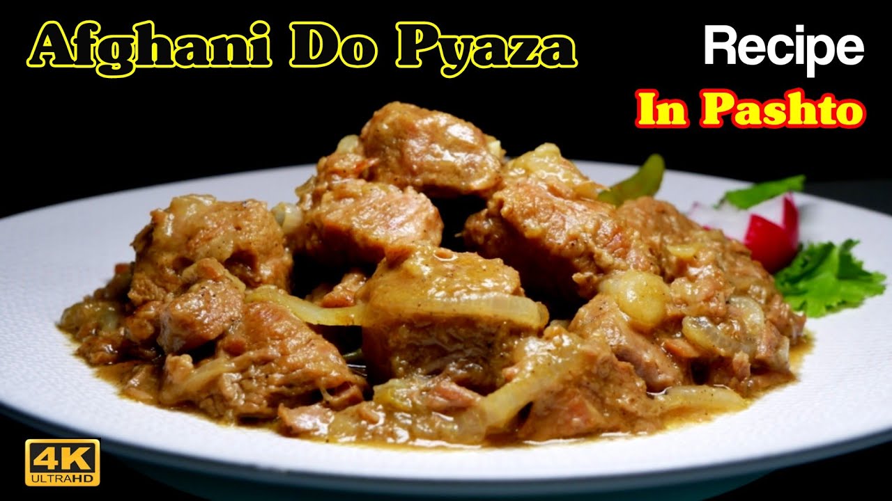 Afghani Do Pyaza | Do Pyaza | Easy Recipe | Recipe in Pashto | English ...
