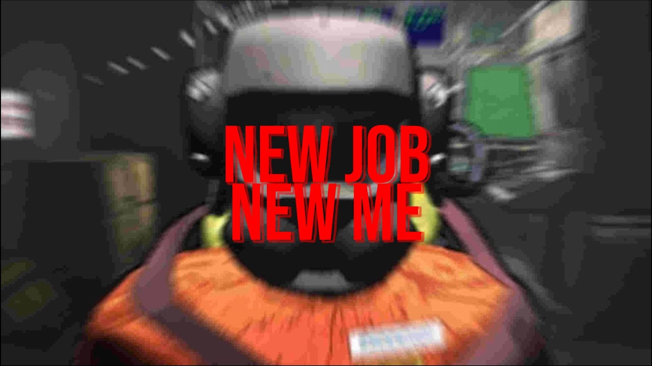 New Job, New Me - YouTube