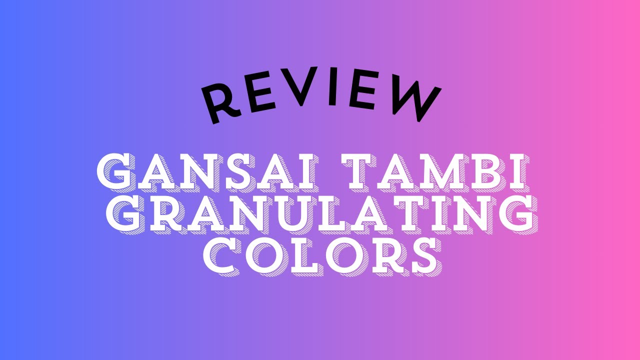 REVIEW | Gansai Tambi Granulating Colors - YouTube