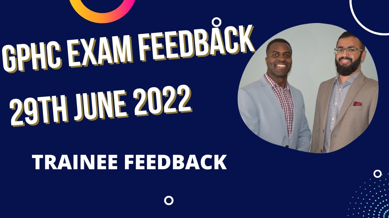 LIVE GPHC EXAM FEEDBACK (29th June 2022) - YouTube