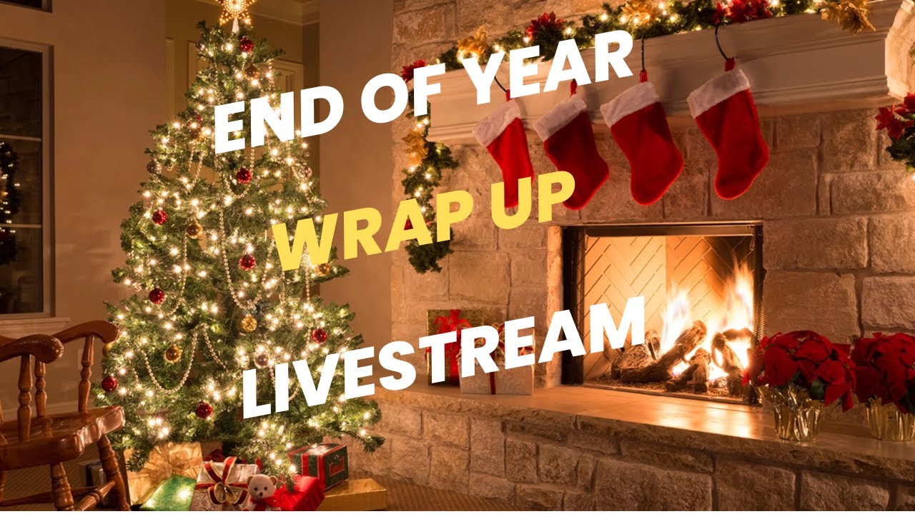 End of Year Wrap Up Livestream - YouTube