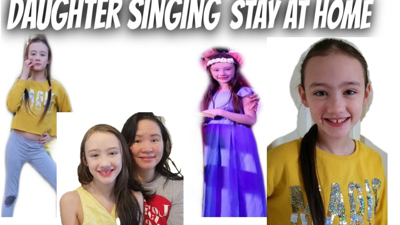 BRITISH DAUGHTER SINGS "STAY AT HOME " HER OWN VERSION /FILIPINA ...