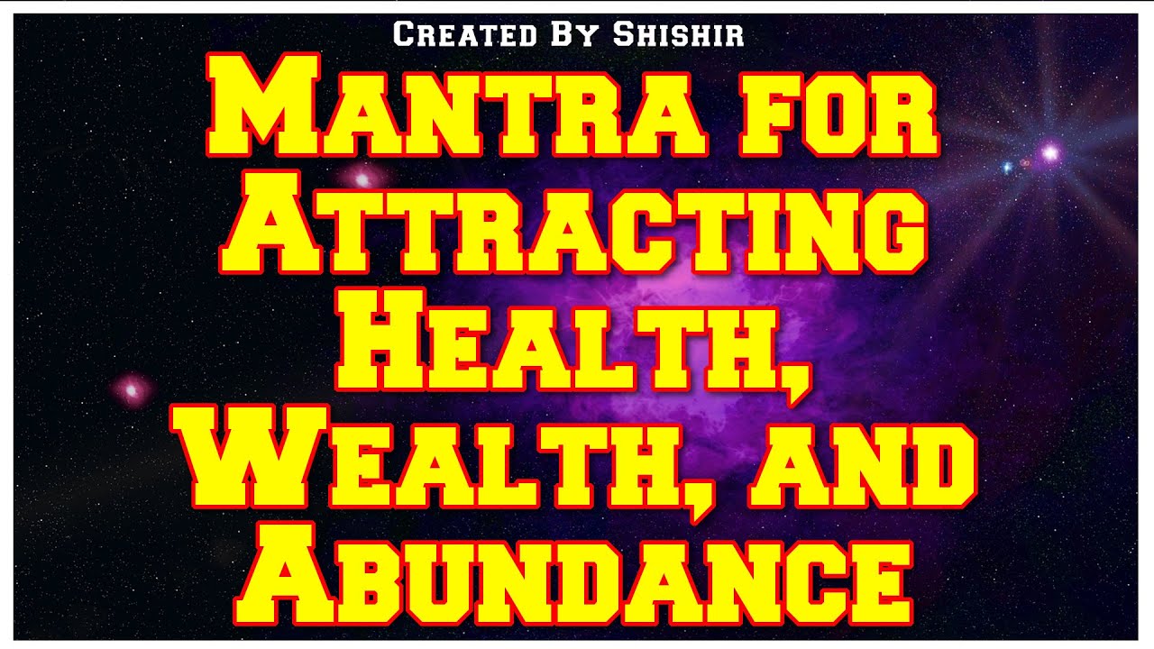 Mantra for Attracting Health, Wealth, and Abundance - YouTube