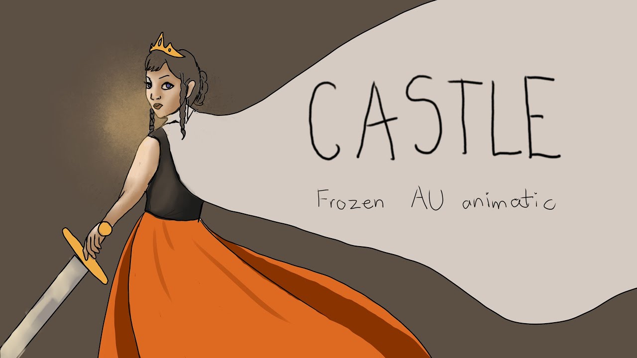 "Castle" Frozen AU Animatic (Work in Progress!) || Frozen Universe AMV ...