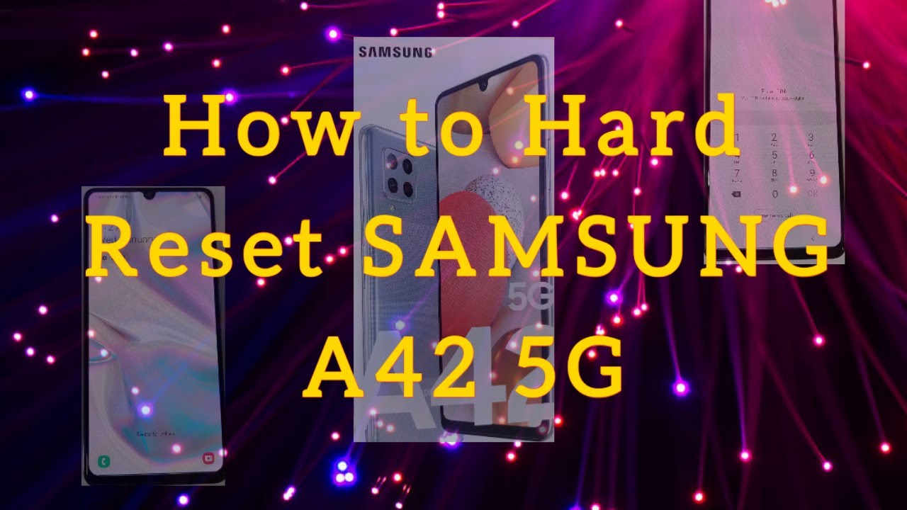 HOW TO HARD RESET SAMSUNG GALAXY A42 5G(sm-A426B)android 10 - YouTube