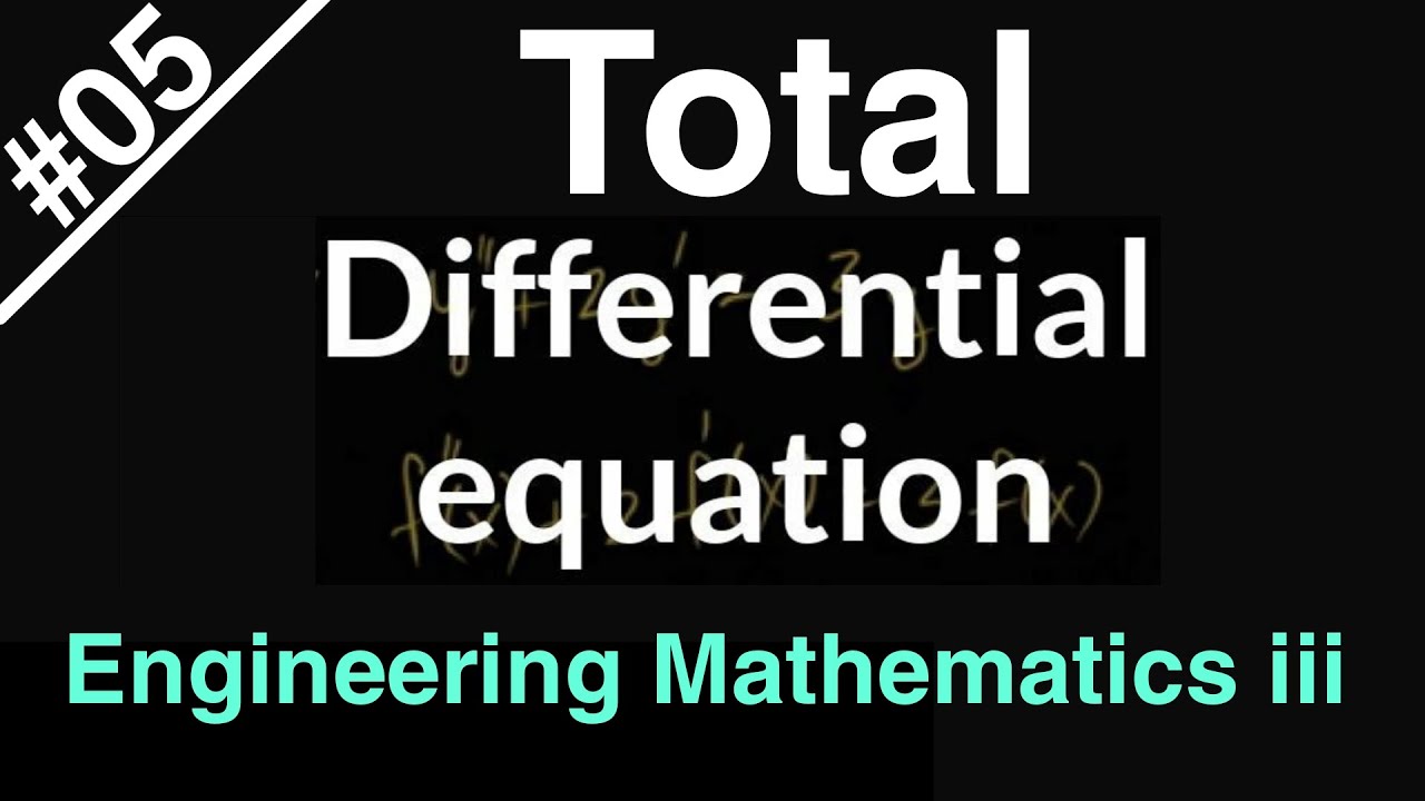 Total Differential Equation I Engineering Mathematics iii I Diploma in ...