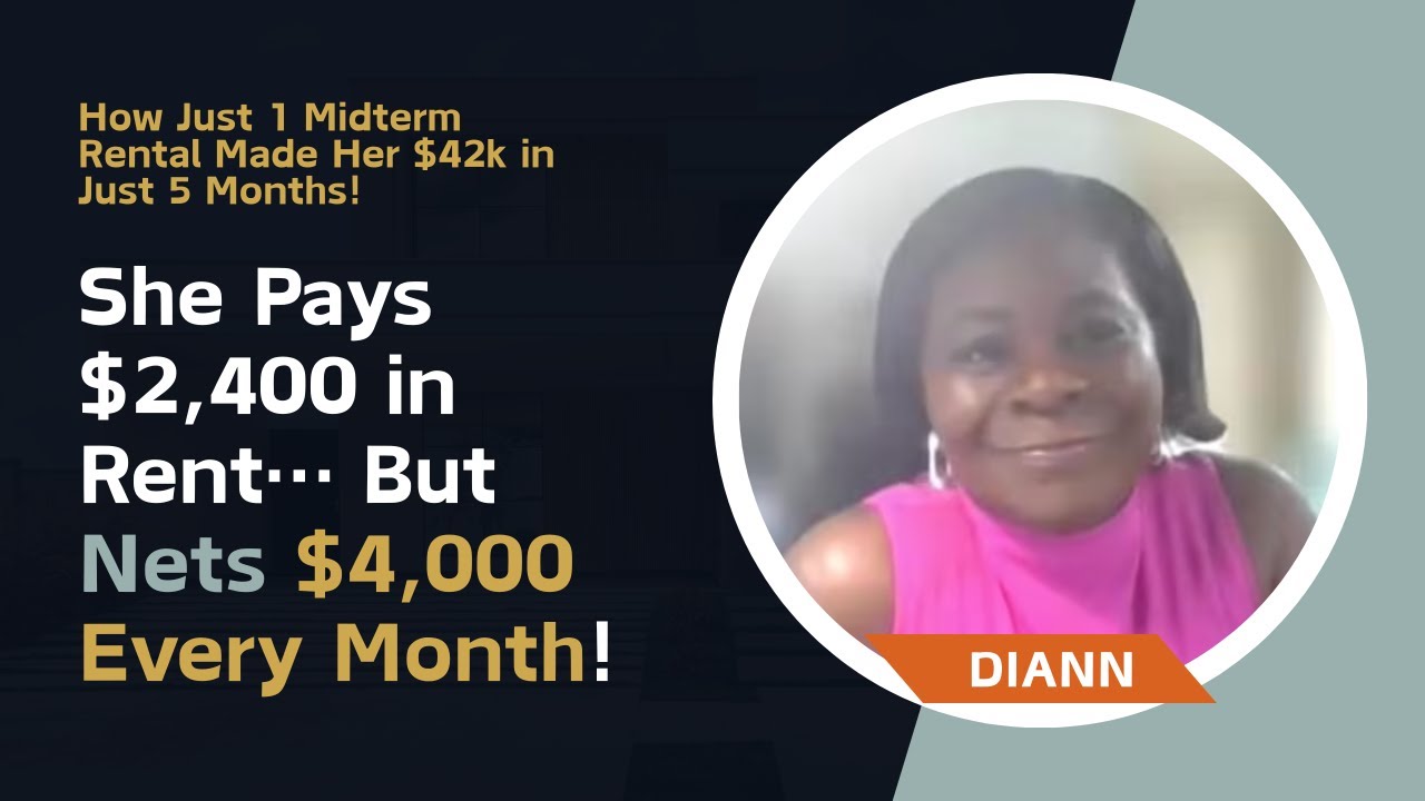 $7,200 /mo for a 5 month Midterm Stay! Diann Shares Her MTR Success ...