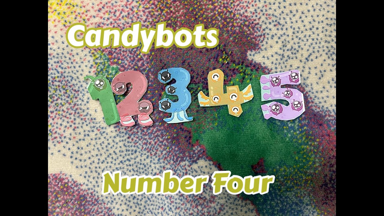 Candybots Number Four Youtube