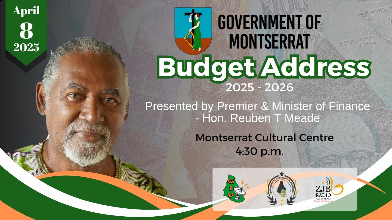 Budget Address by Premier and Minister of Finance, Hon. Reuben T Meade ...